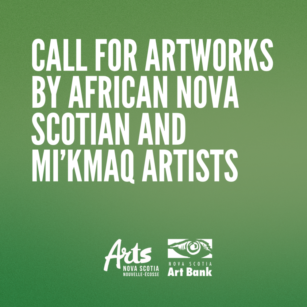 Call for Artworks by African Nova Scotian and Mi’kmaq Artists | Arts ...